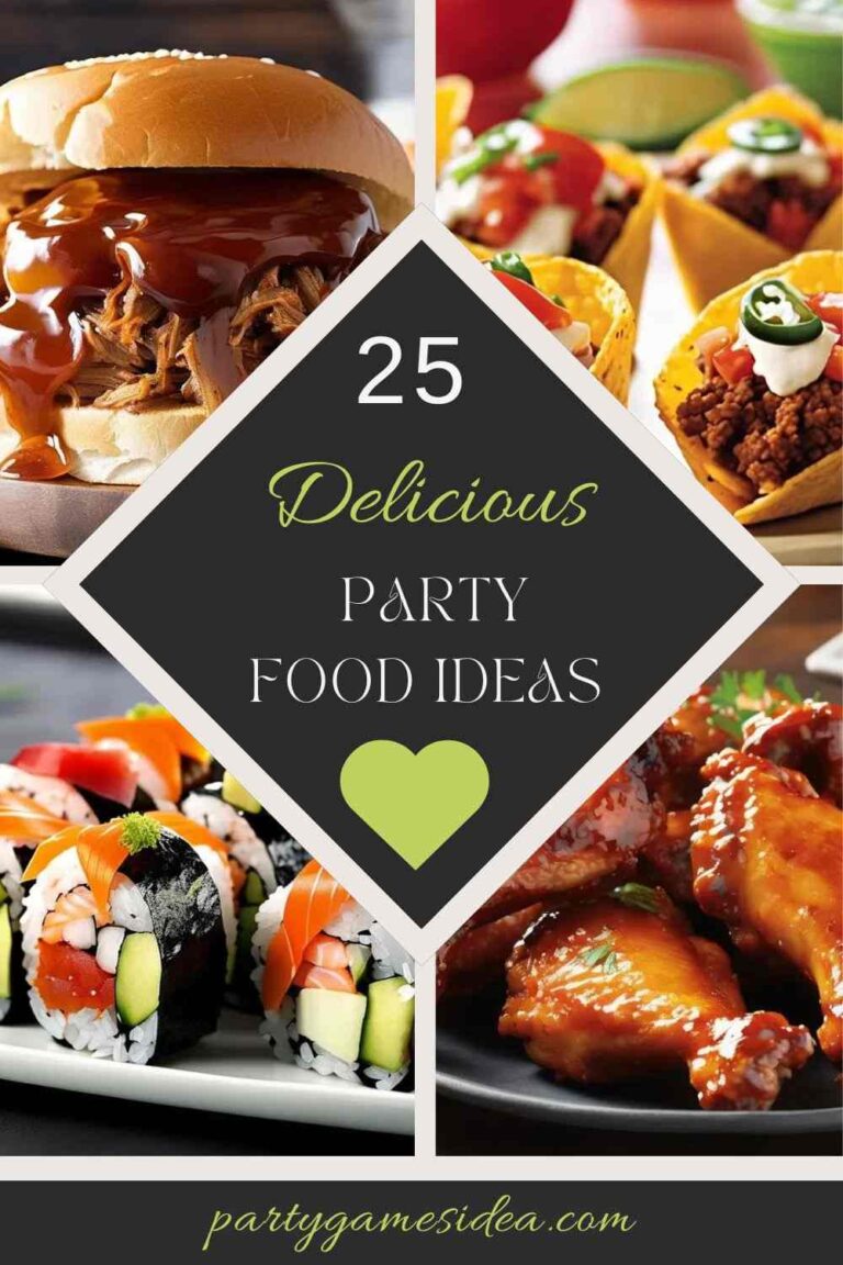 25 Delicious Party Food Ideas - Fun Party Games Ideas for Adults and Kids