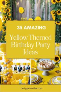 Yellow Themed Birthday Party Ideas [Fun, Amazing] - Fun Party Games ...